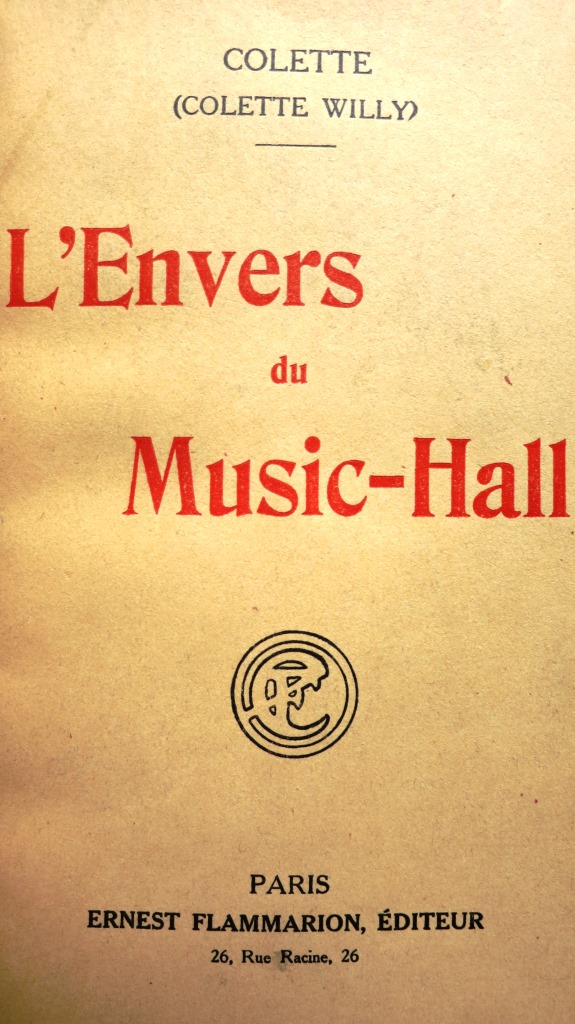 COLETTE. Illustrations de J.-E LABOUREUR. L’envers du music-hall. | Le blog