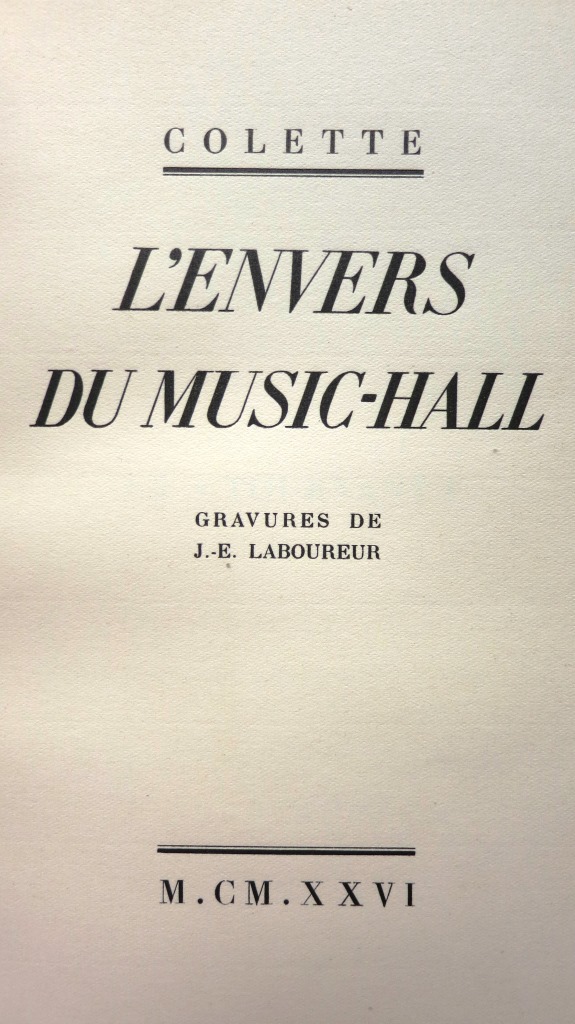 COLETTE. Illustrations de J.-E.LABOUREUR. L’envers du music-hall. | Le blog