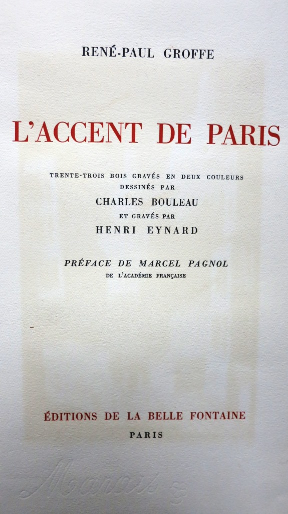 GROFFE (René). Illustrations de Charles BOULEAU. L’accent de Paris ...